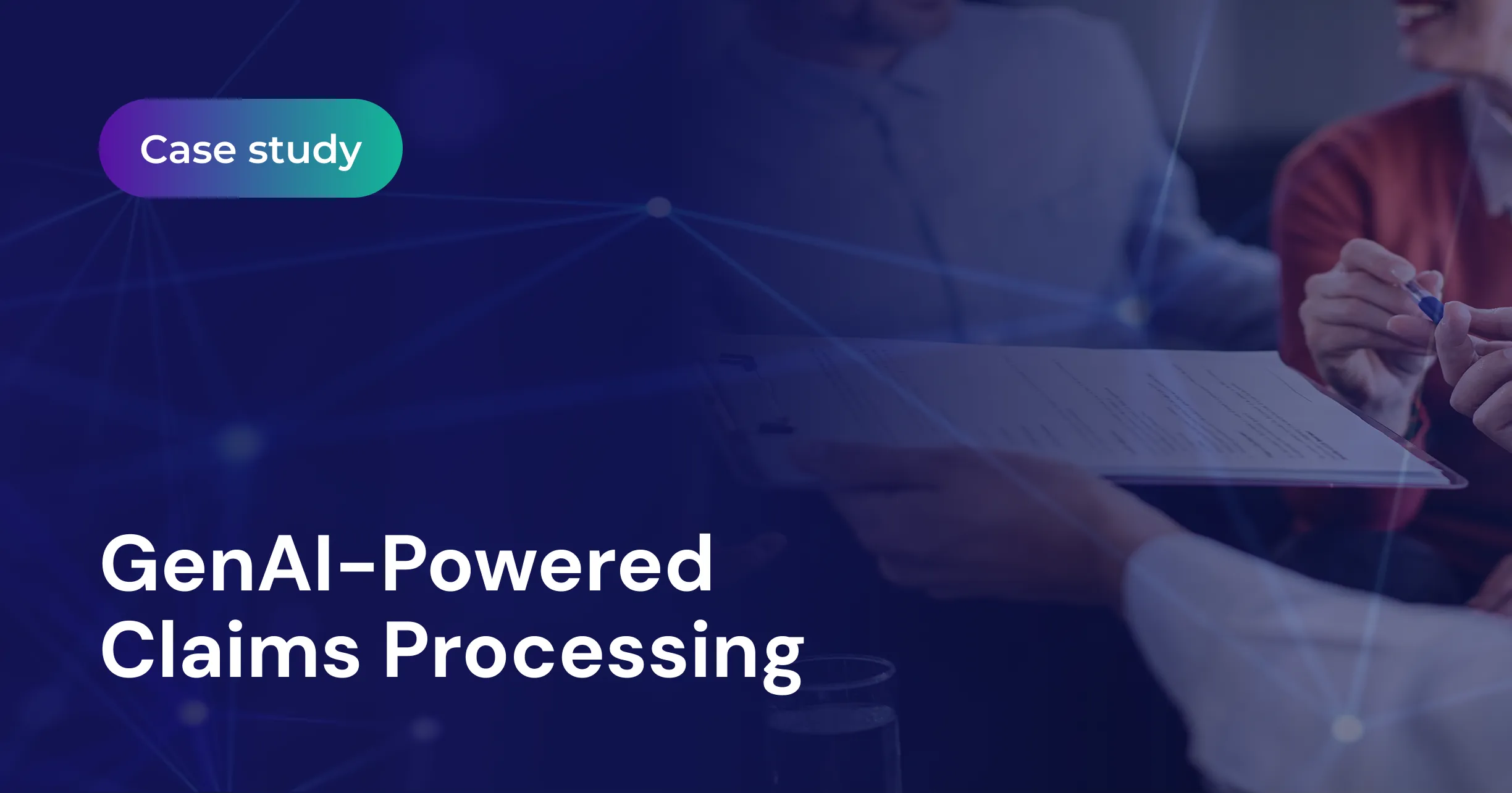 GenAI claims processing: automating insurance adjudication